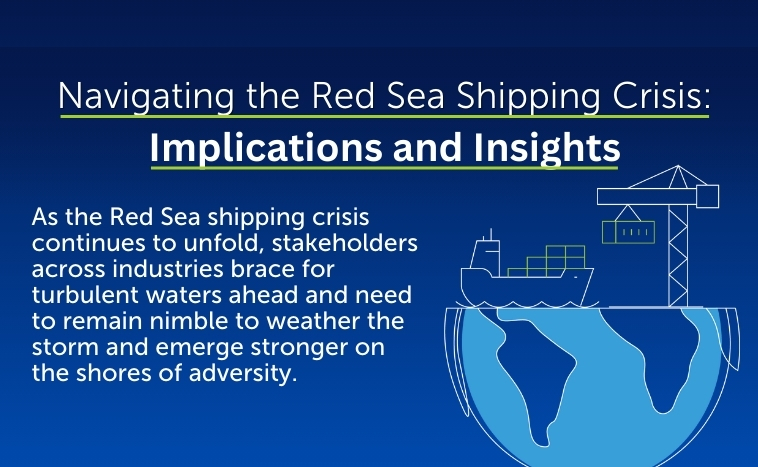 Navigating the Red Sea Shipping Crisis: Implications and Insights